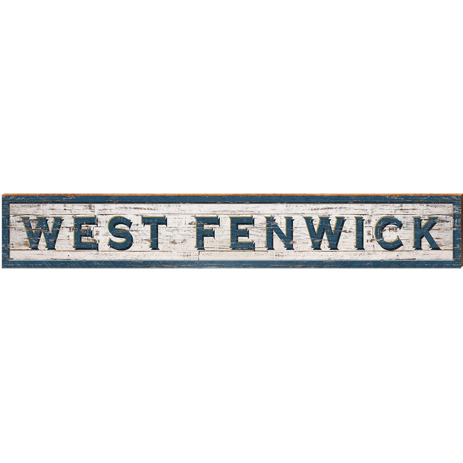 West Fenwick Shabby Sign | Wall Art Print on Real Wood – Mill Wood Art